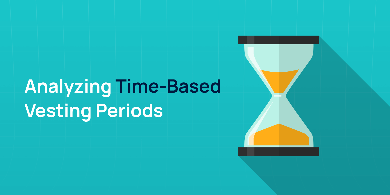 Analyzing Time-Based Vesting Periods